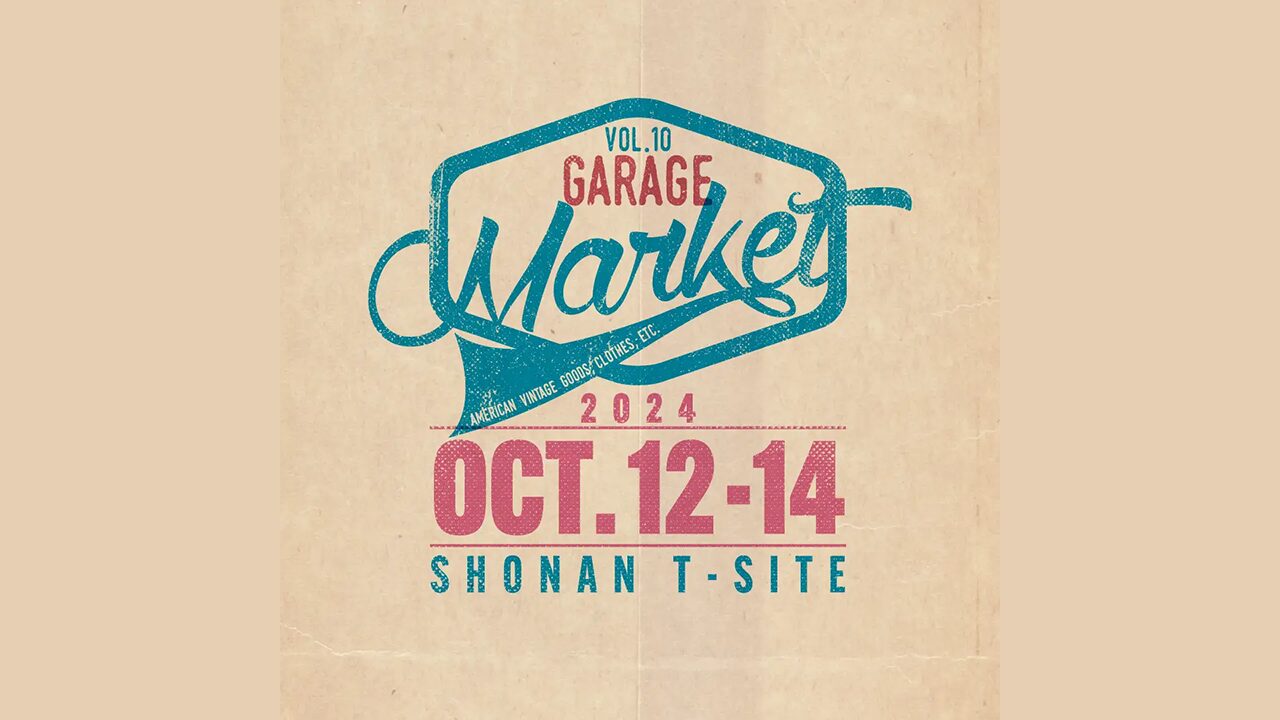 【湘南・辻堂】「湘南T-SITE」アメリカンヴィンテージ市「GARAGE Market」10/12〜14開催！